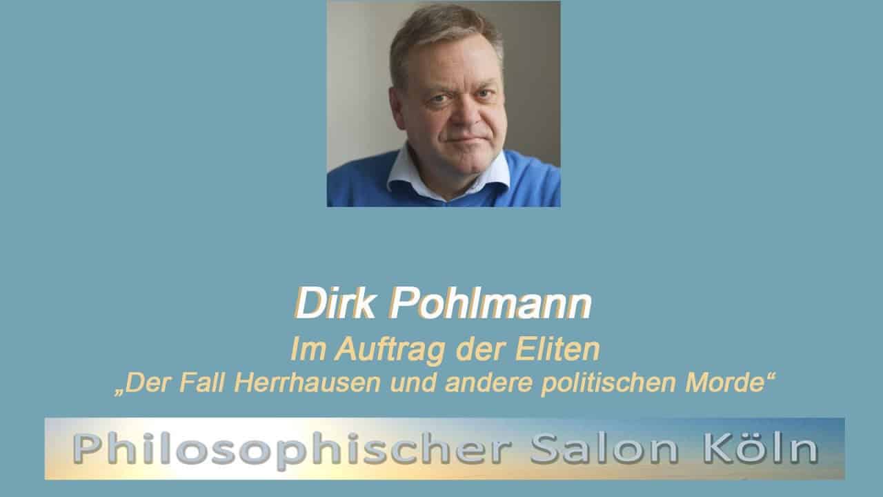 Vortrag von Dirk Pohlmann: Im Auftrag der Eliten "Der Fall Herrhausen ...