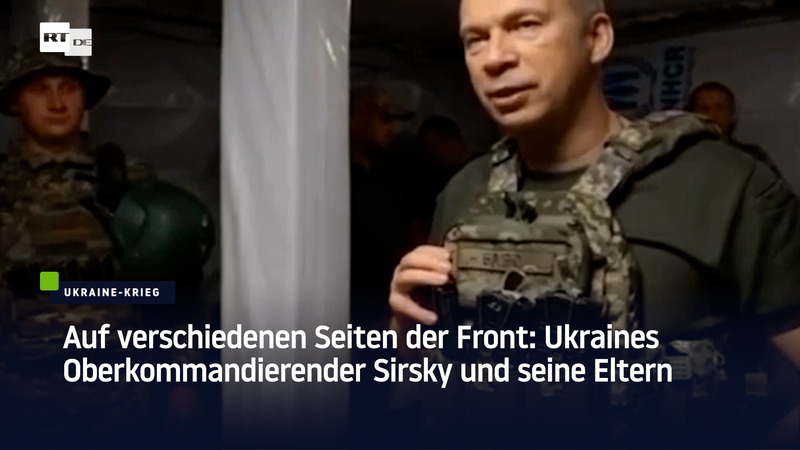 Auf verschiedenen Seiten der Front: Ukraines Oberkommandierender Sirsky ...